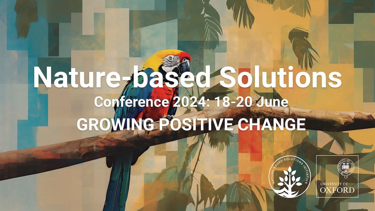 Nature-based Solutions Conference 2024: Growing Positive Change - Invest4Nature
